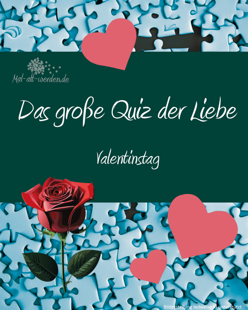 Valentinstag: Das große Quiz der Liebe. Mit 50 KOSTENLOSEN Rätselkarten