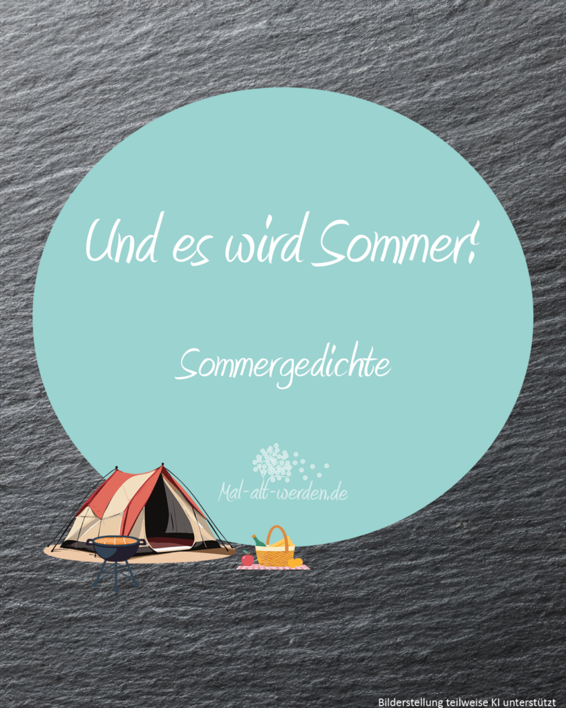 Und es wird Sommer! Sommergedichte für Senioren